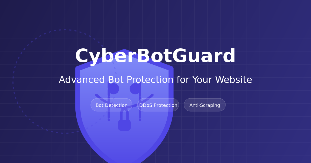 CyberBotGuard - Advanced Bot Protection for Your Website